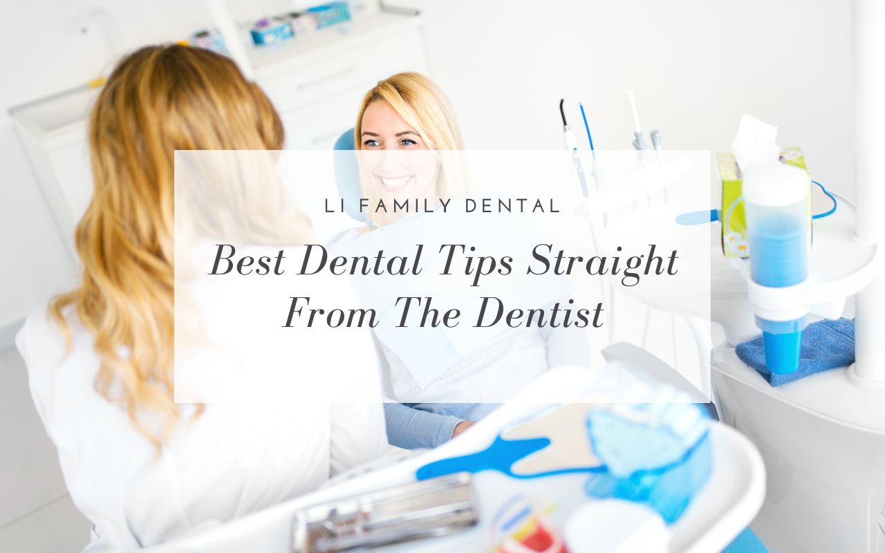 Expert Dental Tips From Li Family Dental - Queensway Dentist